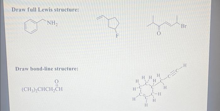 Solved Draw full Lewis structure: NH2 Вт F Draw bond-line | Chegg.com