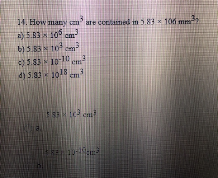 Solved 3 14. How many cm are contained in 5.83 x 106 mm3? a) | Chegg.com
