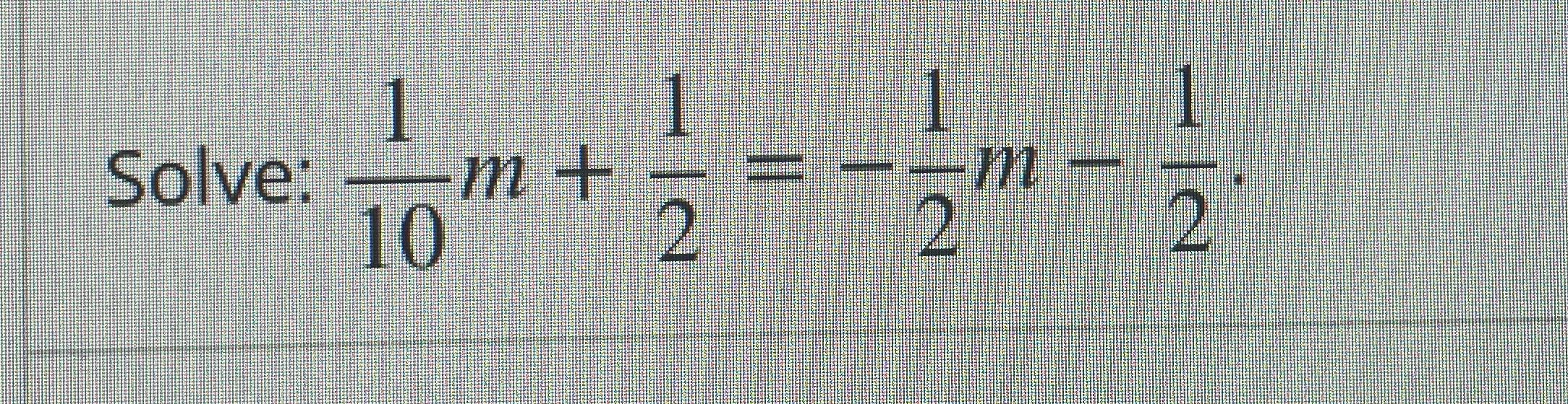 Solved Solve: 110m+12=-12m-12. | Chegg.com
