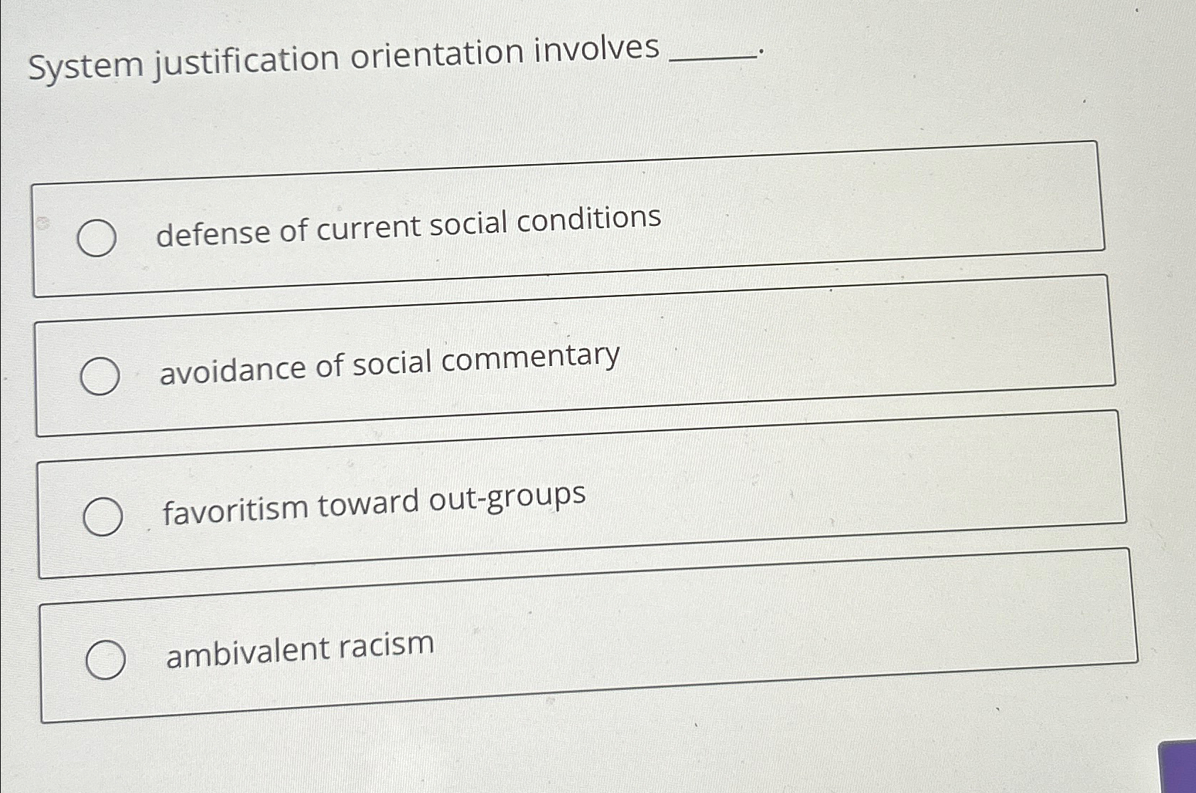 Solved System justification orientation involvesdefense of | Chegg.com