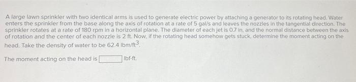 Solved A large lawn sprinkler with two identical arms is | Chegg.com