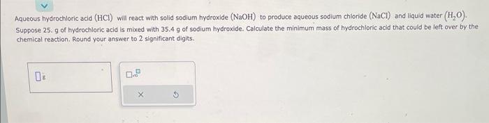 Solved Aqueous hydrochloric acid (HCl) will react with solid | Chegg.com
