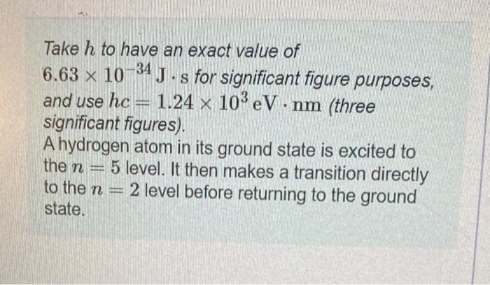 Solved Take h to have an exact value of 6.63×10−34 J⋅s for | Chegg.com
