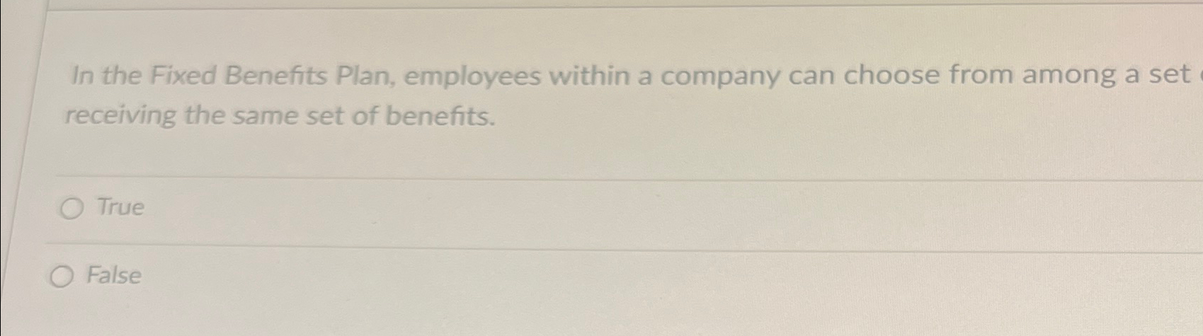 Solved In the Fixed Benefits Plan, employees within a | Chegg.com