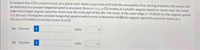 Solved A compact disc (CD) contains music on a spiral track. | Chegg.com