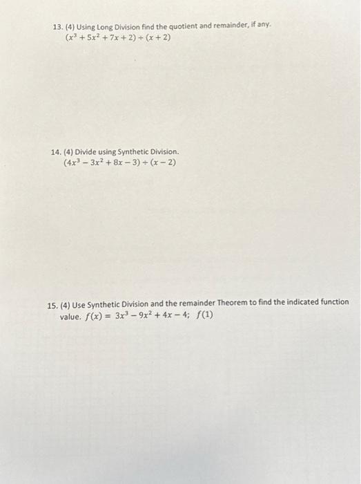 Solved 13. (4) Using Long Division find the quotient and | Chegg.com