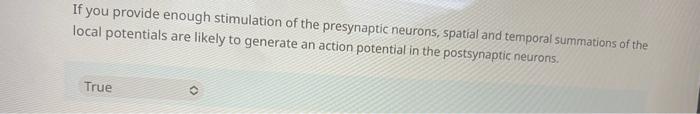 Solved If you provide enough stimulation of the presynaptic | Chegg.com