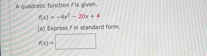 Solved A quadratic function is given. F(x) = x2 + 4x - 3 (a) | Chegg.com