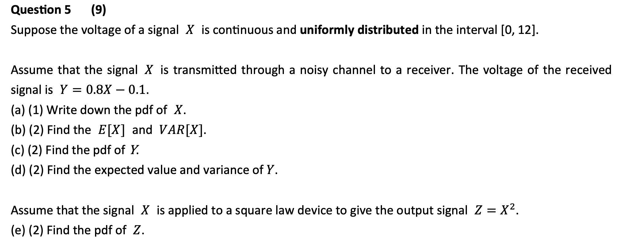 Solved Question 5 (9)Suppose the voltage of a signal x ﻿is | Chegg.com