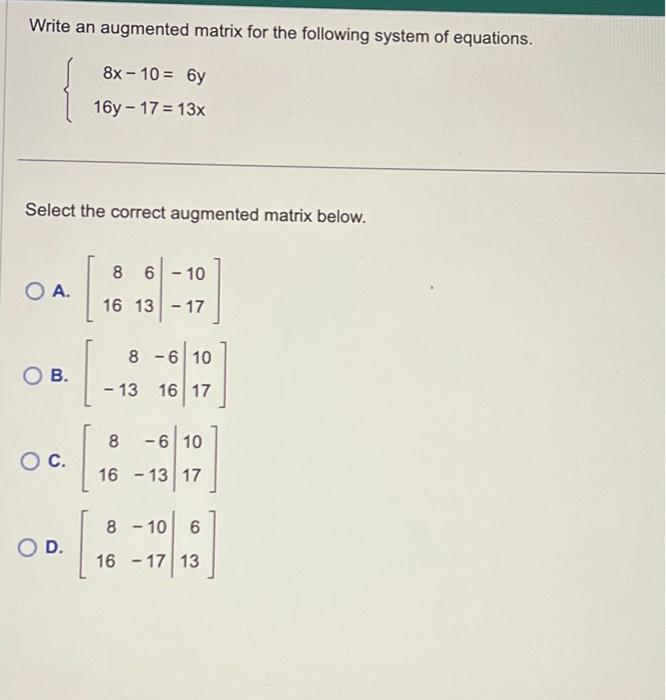 Solved Write an augmented matrix for the following system of | Chegg.com