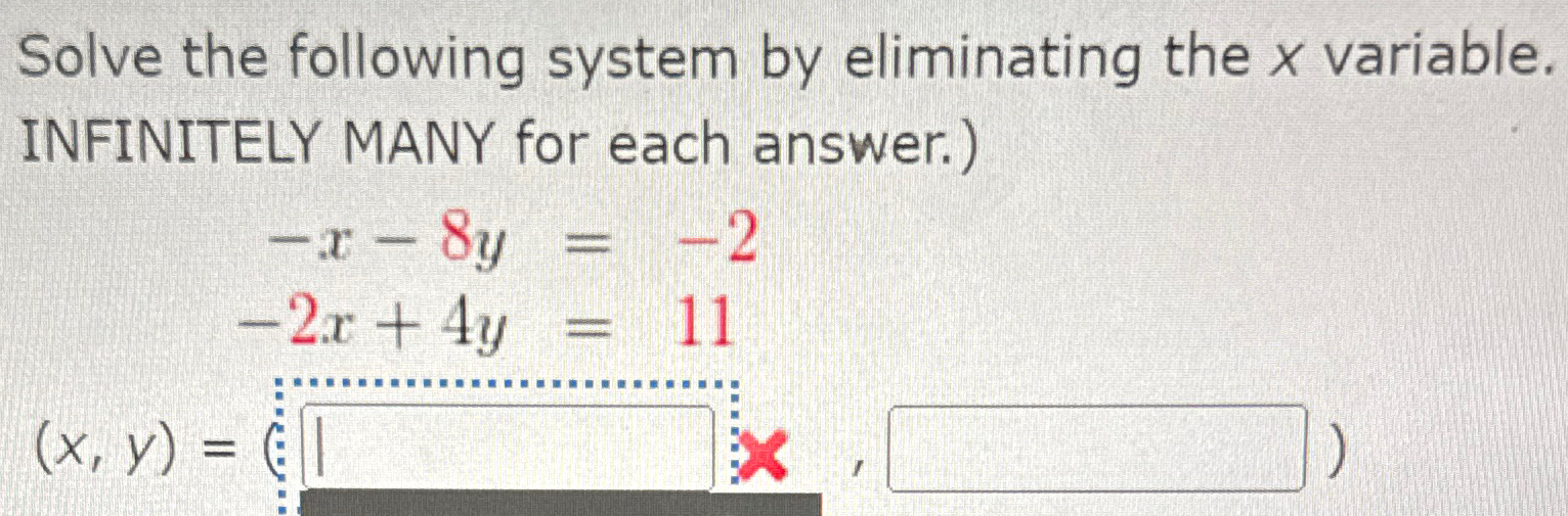 Solved Solve the following system by eliminating the x | Chegg.com