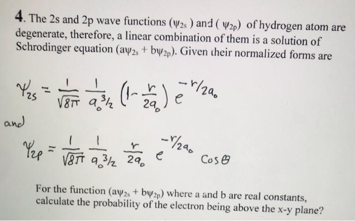 Solved 4. The 2s and 2p wave functions (V2s ) and ( W2p) of | Chegg.com