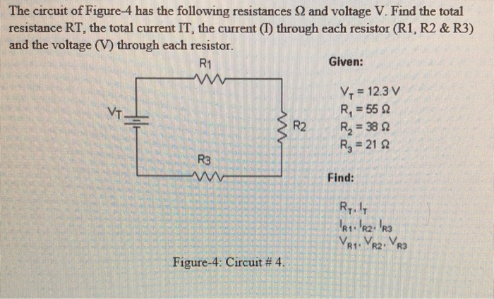Solved The circuit of Figure-4 has the following resistances | Chegg.com