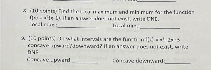 Solved 8. ( 10 points) Find the local maximum and minimum | Chegg.com
