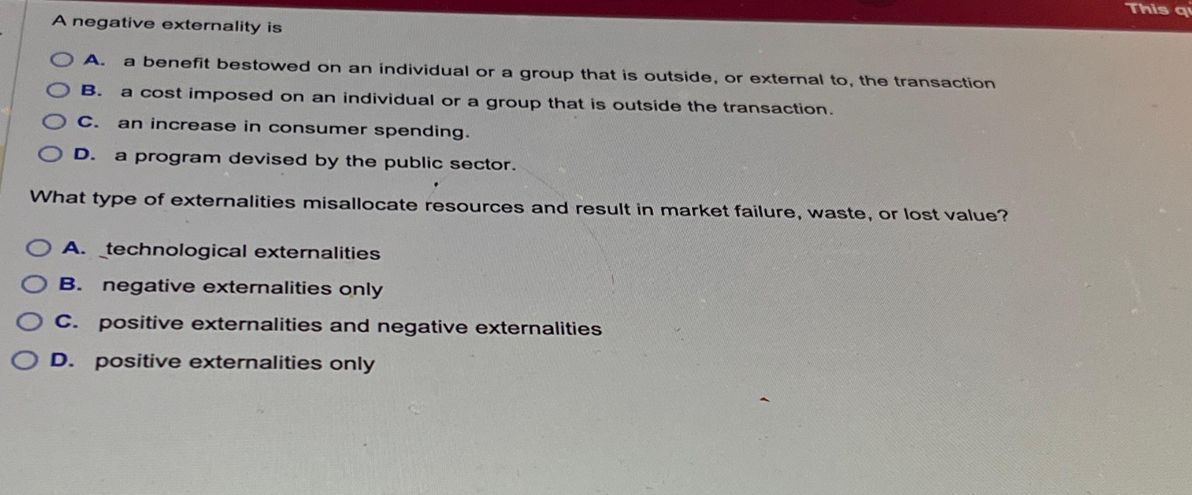 Solved A Negative Externality Isa ﻿a Benefit Bestowed On An