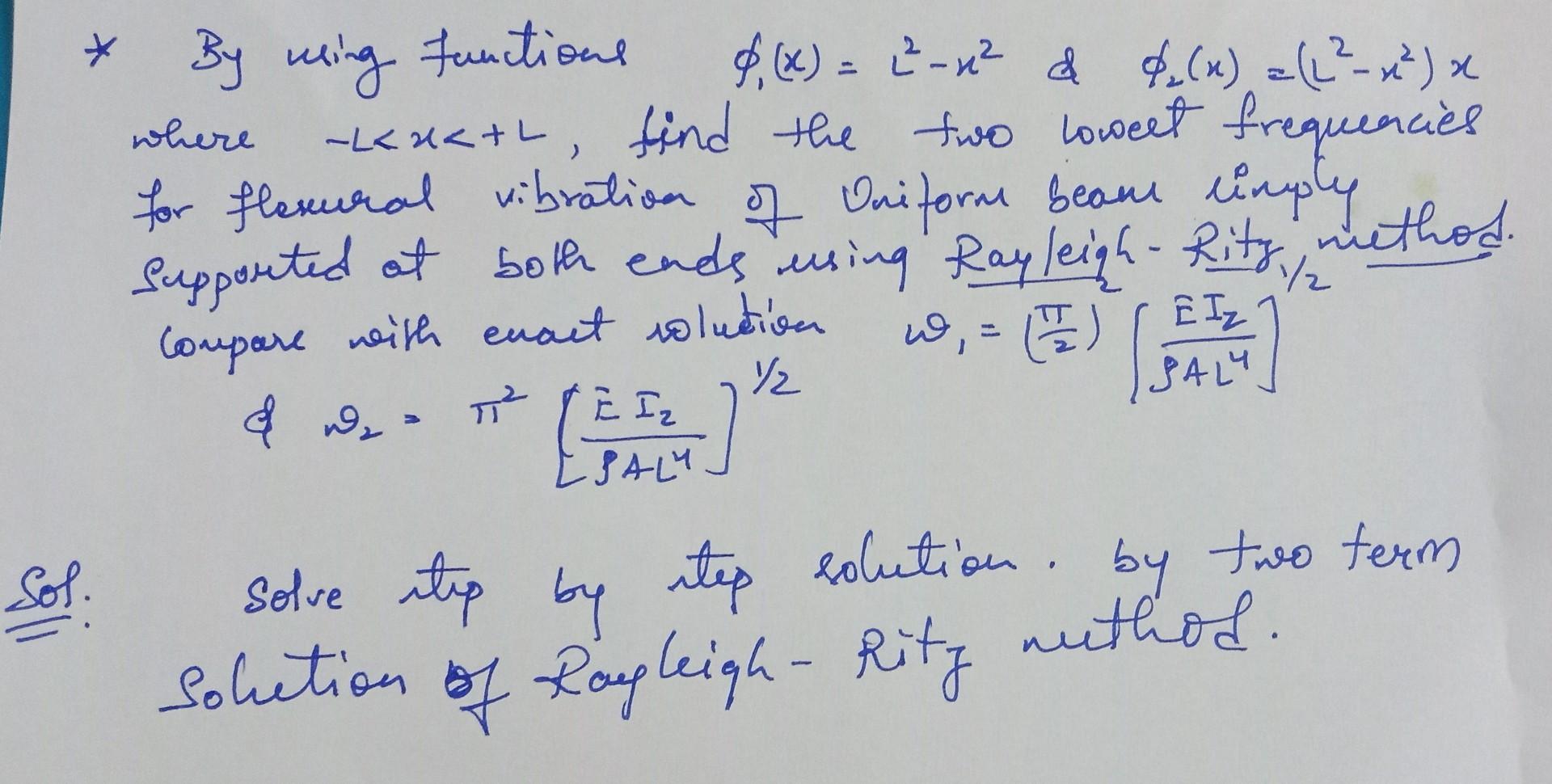 Solved please solve by two term rayleigh ritz method method | Chegg.com