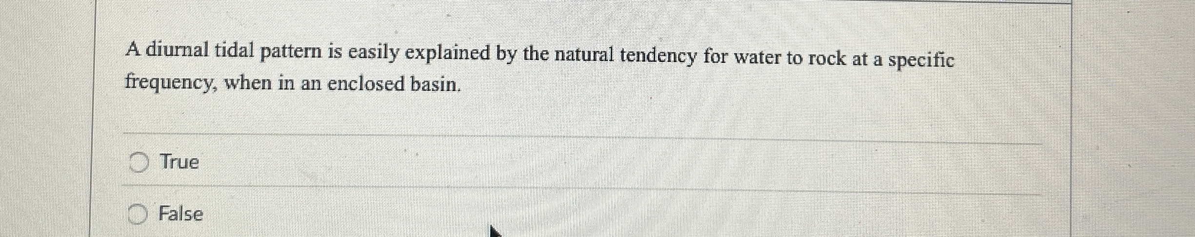 Solved A diurnal tidal pattern is easily explained by the | Chegg.com