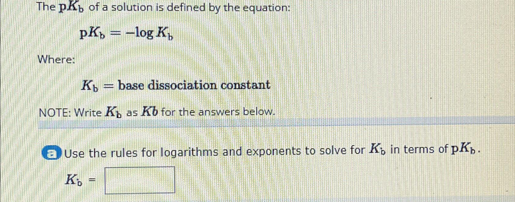 Solved The pKb ﻿of a solution is defined by the | Chegg.com
