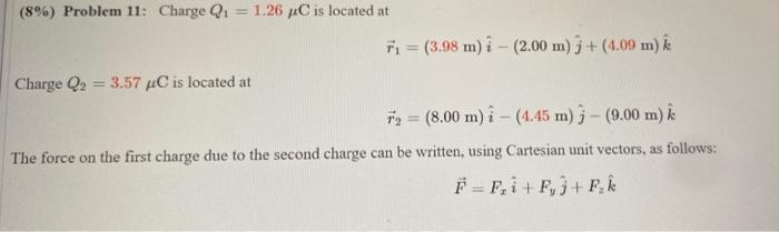 Solved (8\%) Problem 11: Charge Q1=1.26μC is located at | Chegg.com