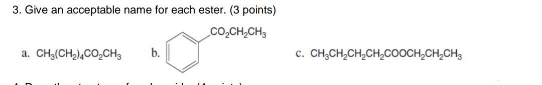 Solved 3. Give an acceptable name for each ester. (3 points) | Chegg.com
