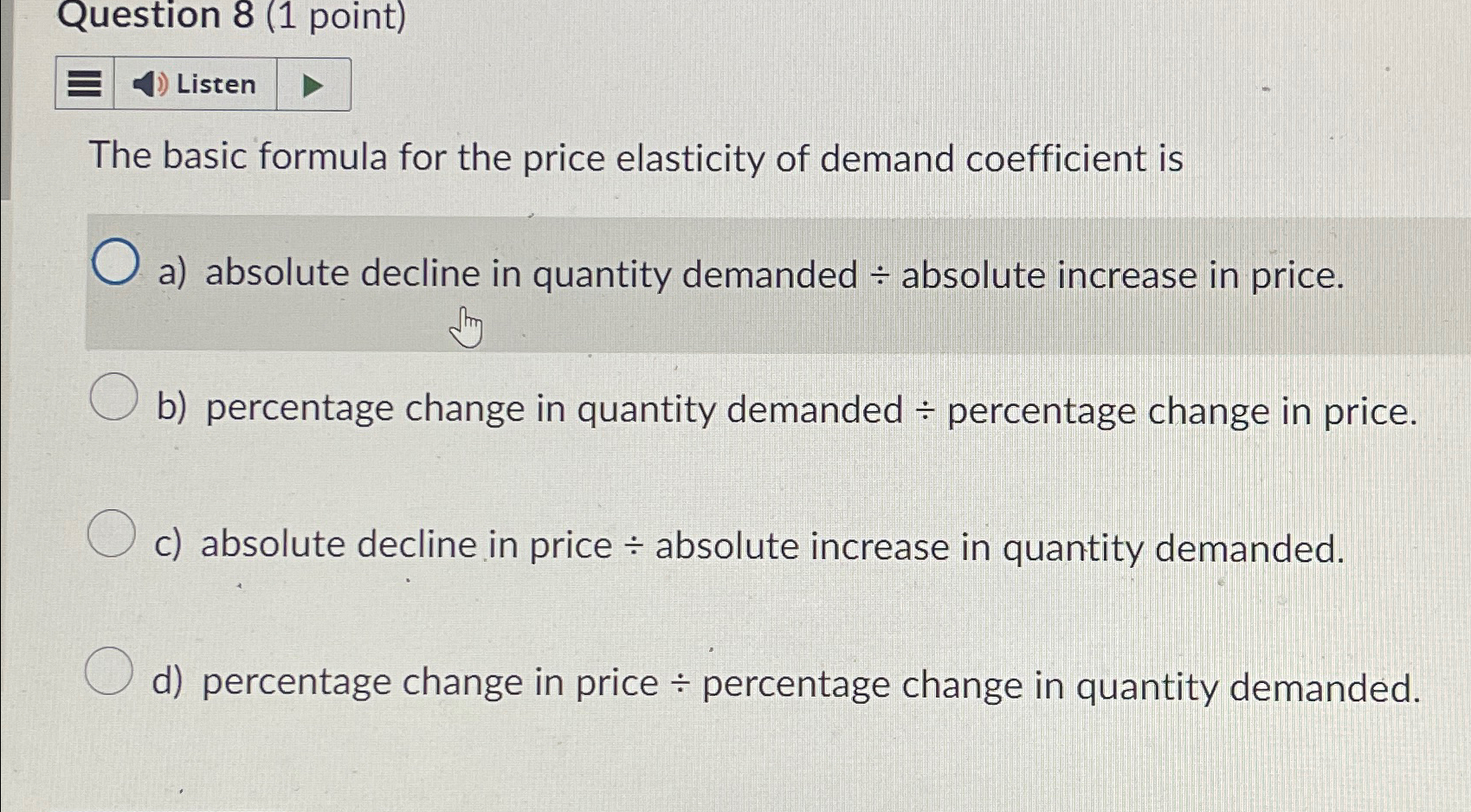 Solved Question 8 (1 ﻿point)ListenThe basic formula for the | Chegg.com