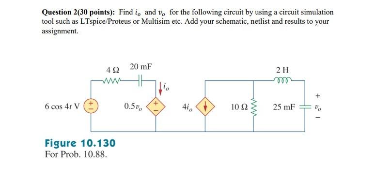 Solved Question 2(30 points): Find io and vo for the | Chegg.com