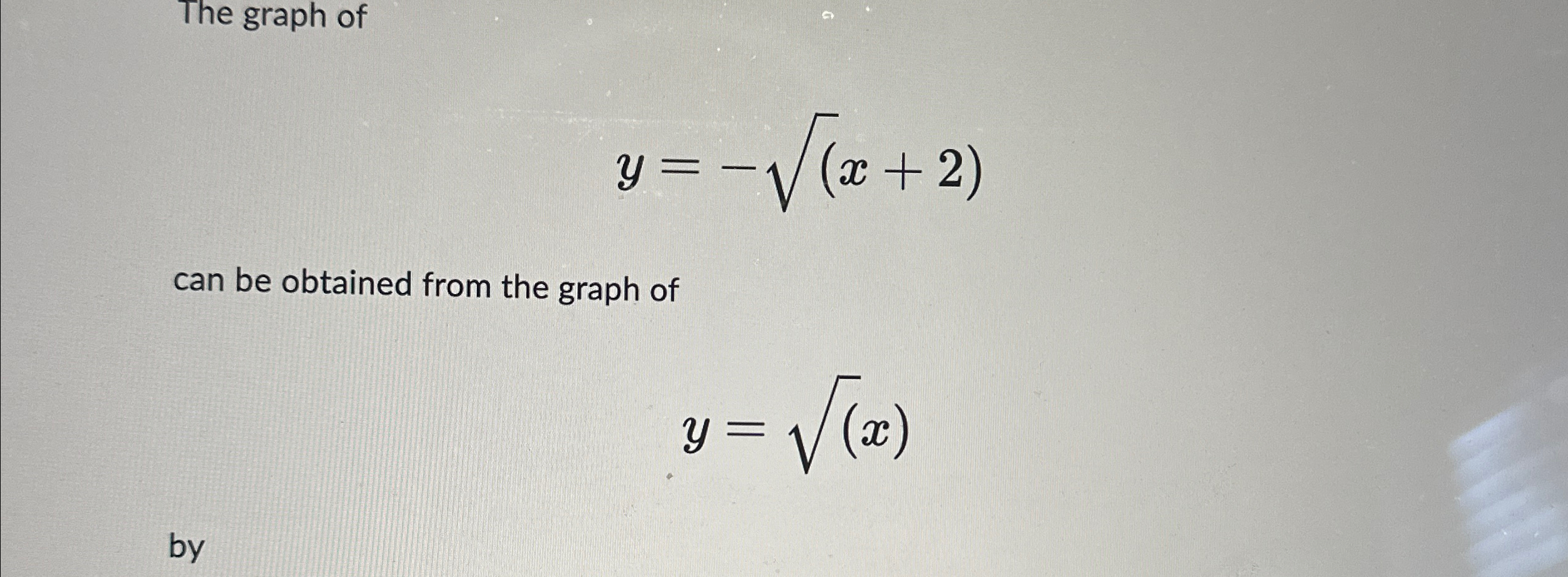 Solved The graph ofy=-(x+2)2can be obtained from the graph | Chegg.com