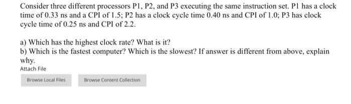 Solved Consider three different processors P1, P2, and P3 | Chegg.com