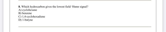 Solved heptet 6. Which of the following compounds best fits | Chegg.com
