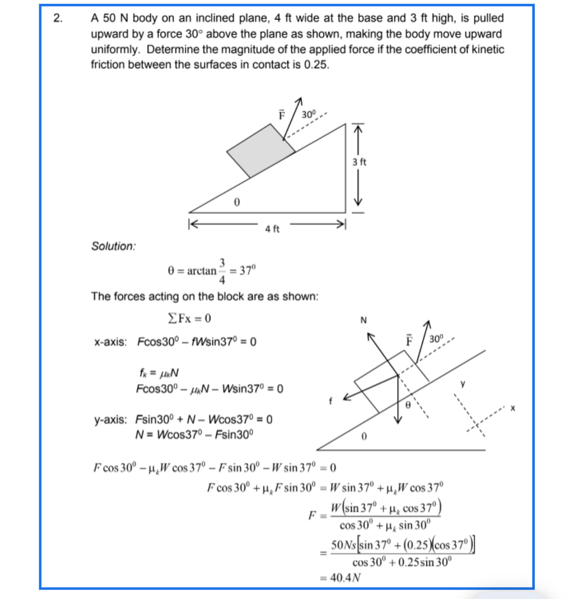 Solved A 50N ﻿body on an inclined plane, 4ft ﻿wide at the | Chegg.com