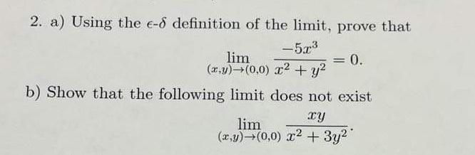Solved 2. a) Using the ϵ−δ definition of the limit, prove | Chegg.com