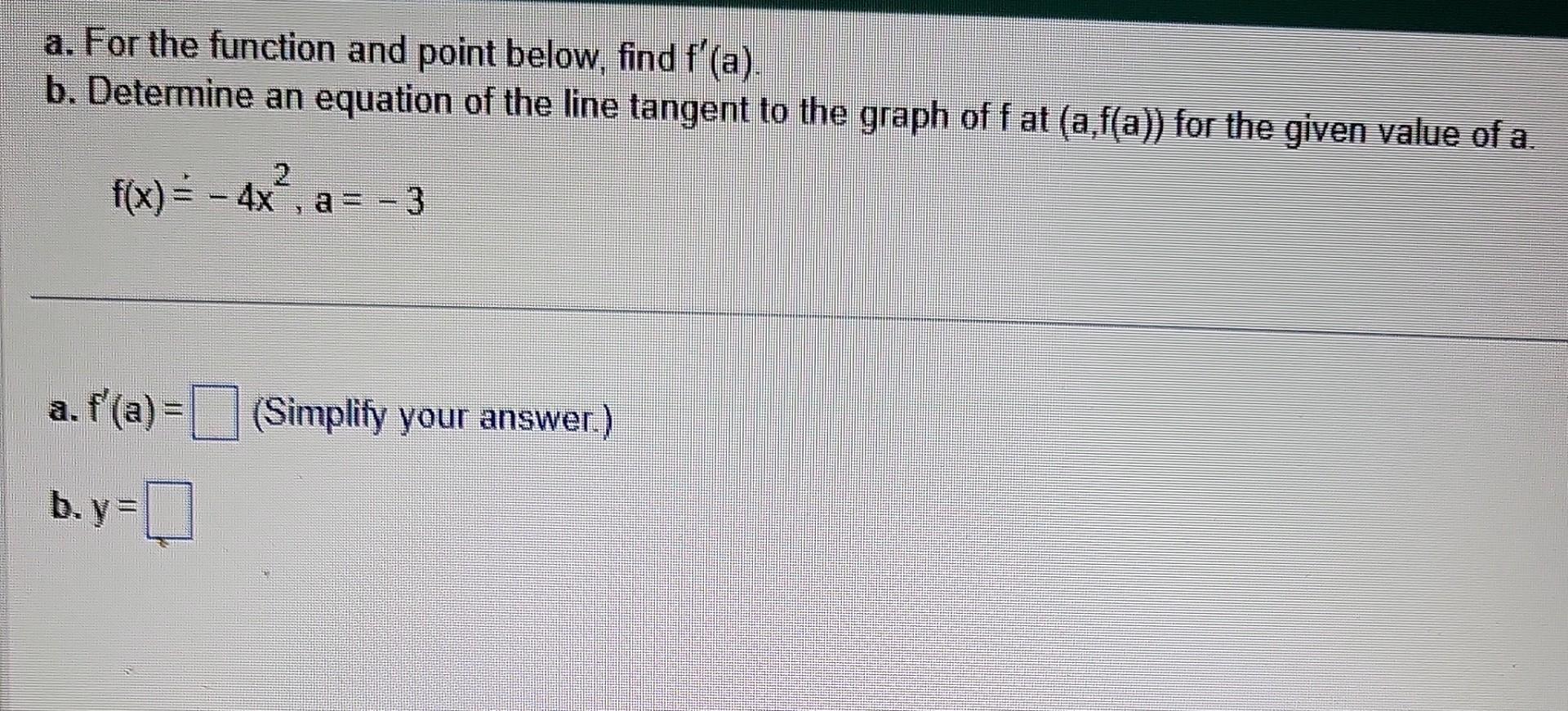Solved a. For the function and point below, find f′(a). b. | Chegg.com