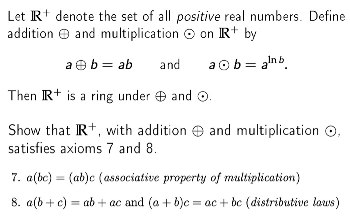 Solved Let R+ denote the set of all positive real numbers. | Chegg.com