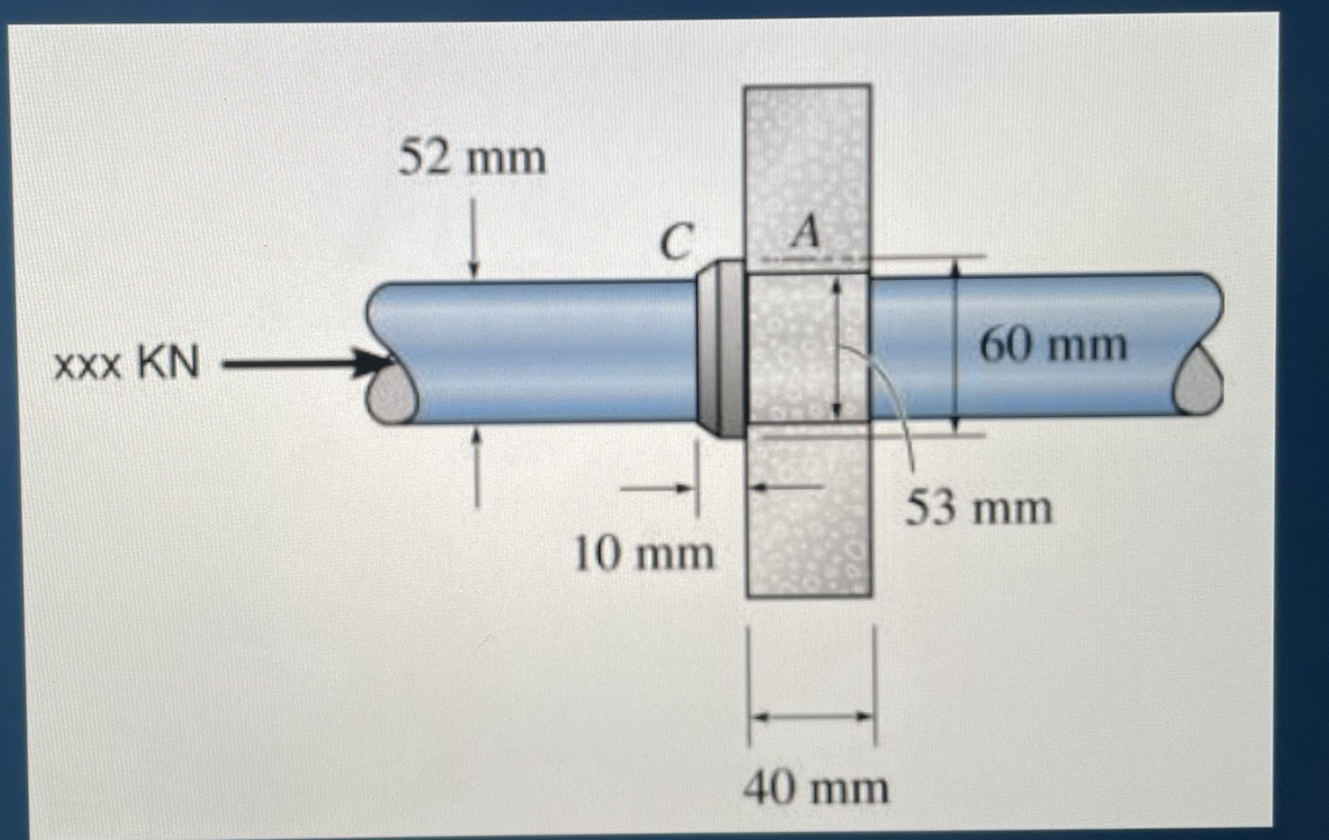 Solved If the shaft passes through the 53mm diameter hole in | Chegg.com