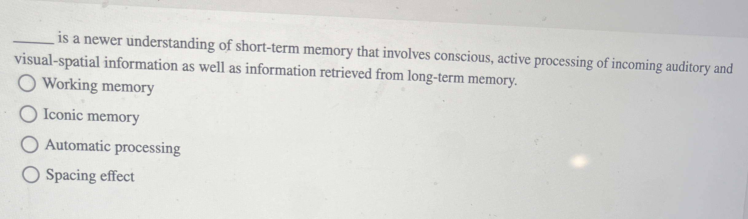 Solved is a newer understanding of short-term memory that | Chegg.com