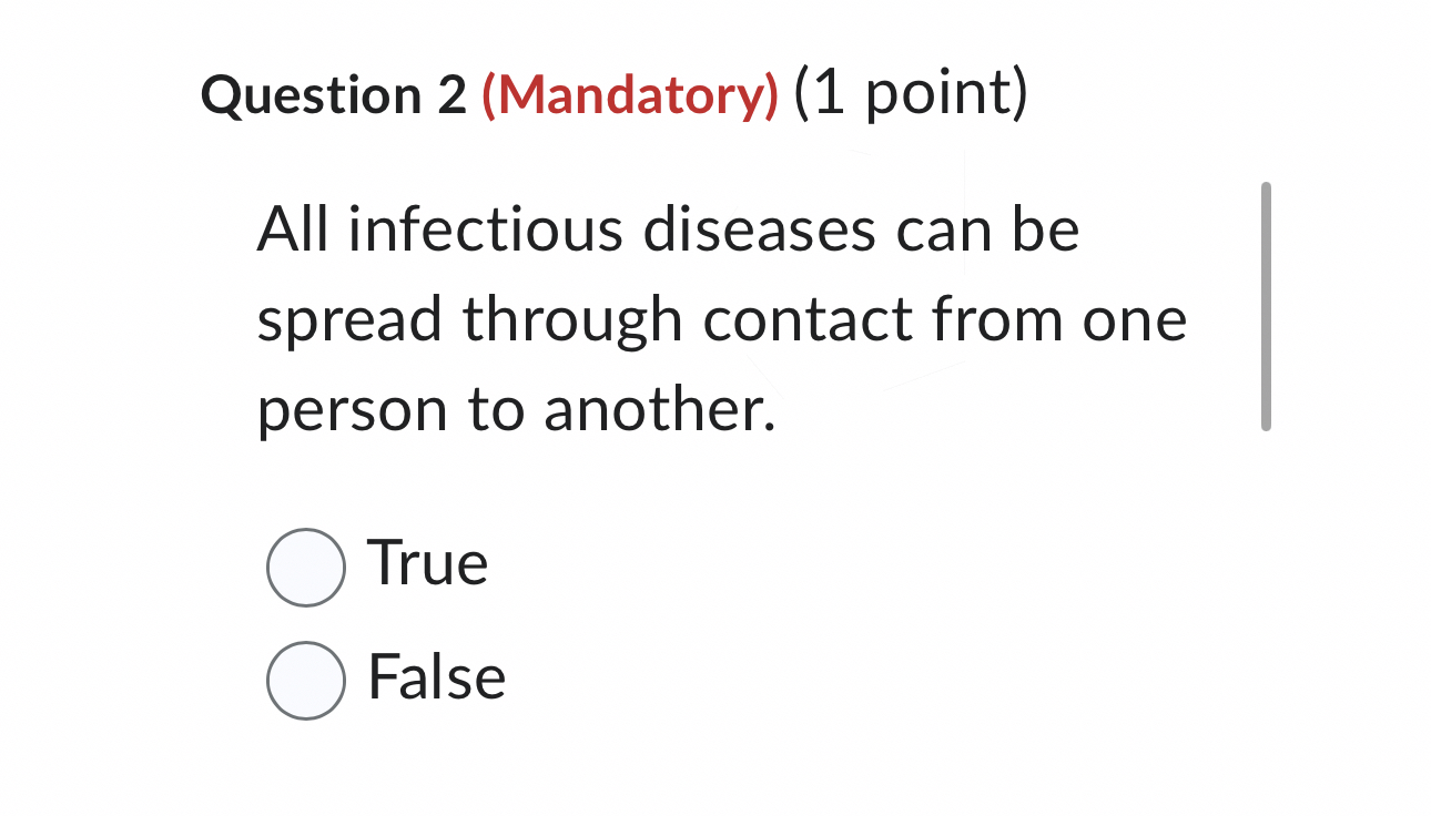 Solved Question 2 (Mandatory) (1 ﻿point)All infectious | Chegg.com