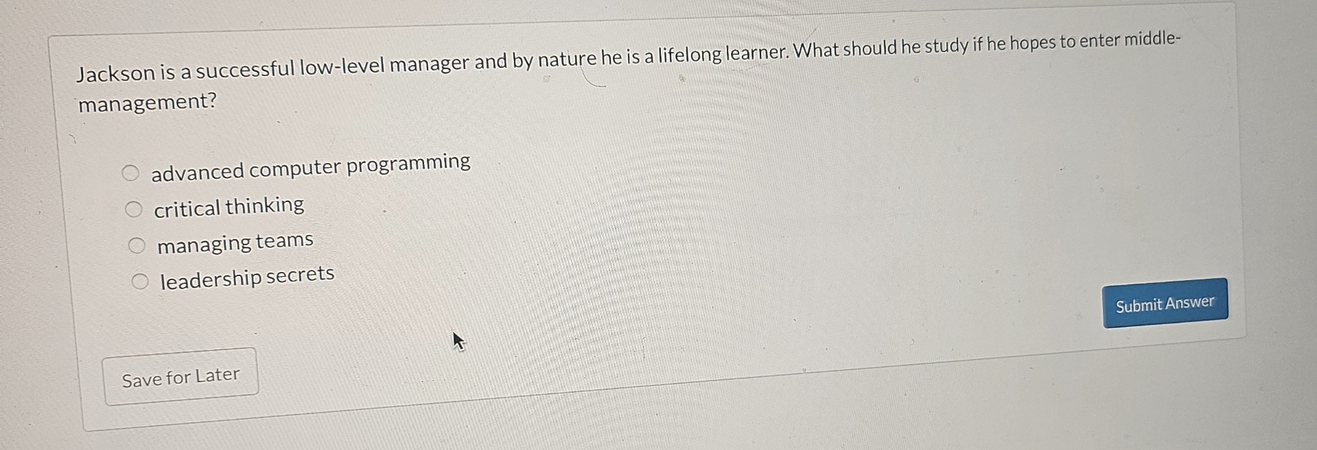 Solved Jackson is a successful low-level manager and by | Chegg.com
