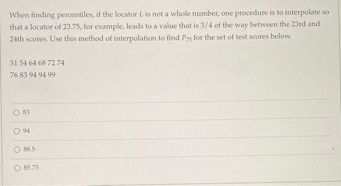 Solved When finding percentiles, if the locator L is not a | Chegg.com