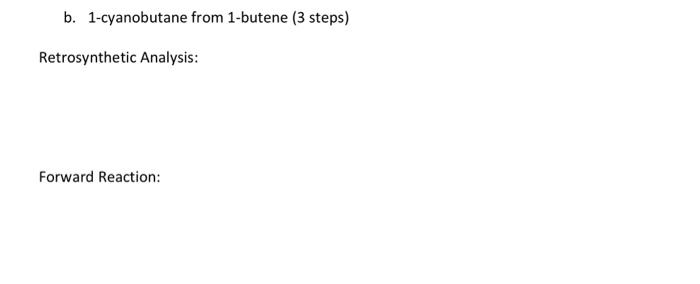 Solved Retrosynthetic Analysis: Forward Reaction: | Chegg.com
