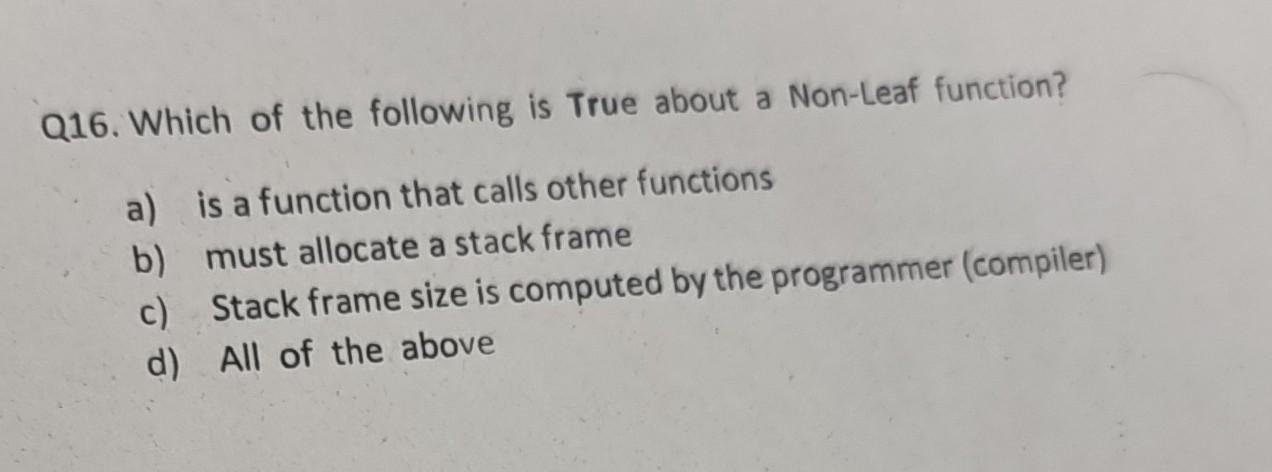 Solved Q16. Which of the following is True about a Non-Leaf | Chegg.com