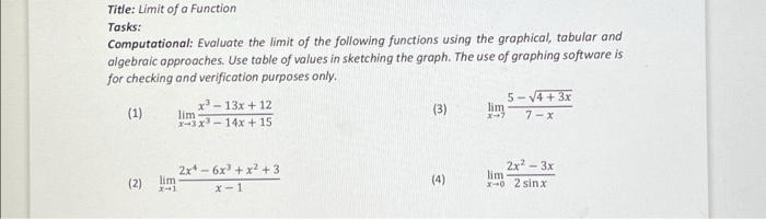 Solved Evaluate the limit of the following functions using | Chegg.com