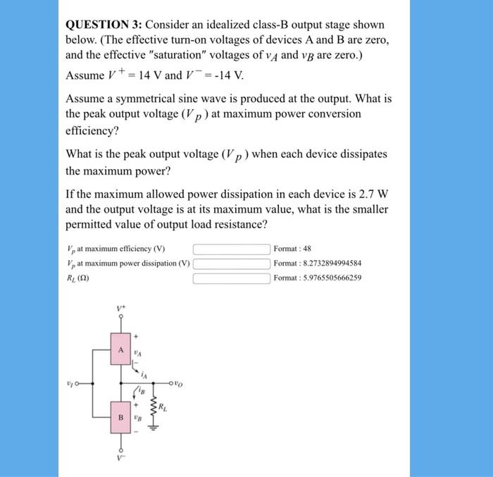Solved QUESTION 3: Consider an idealized class-B output | Chegg.com