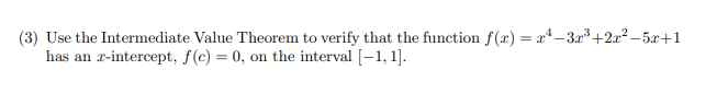 Solved (3) ﻿Use the Intermediate Value Theorem to verify | Chegg.com