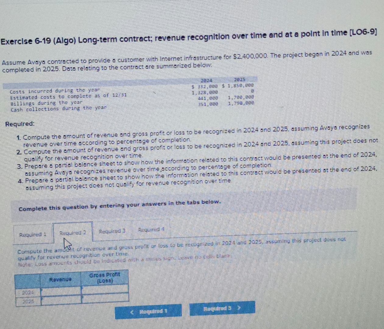 Solved Exerclse 6-19 (Algo) ﻿Long-term contract; revenue | Chegg.com