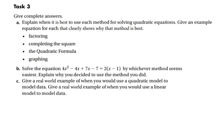 Solved Task 3 Give complete answers. a. Explain when it is | Chegg.com