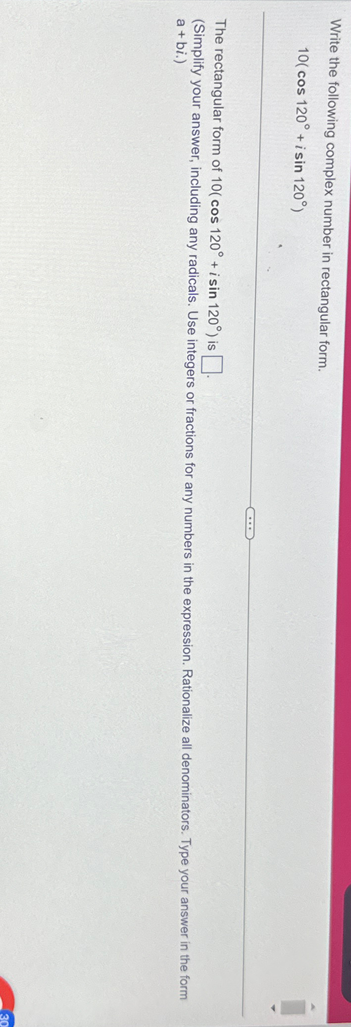Solved Write the following complex number in rectangular | Chegg.com