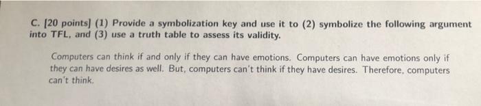 Solved C [20 Points] 1 Provide A Symbolization Key And
