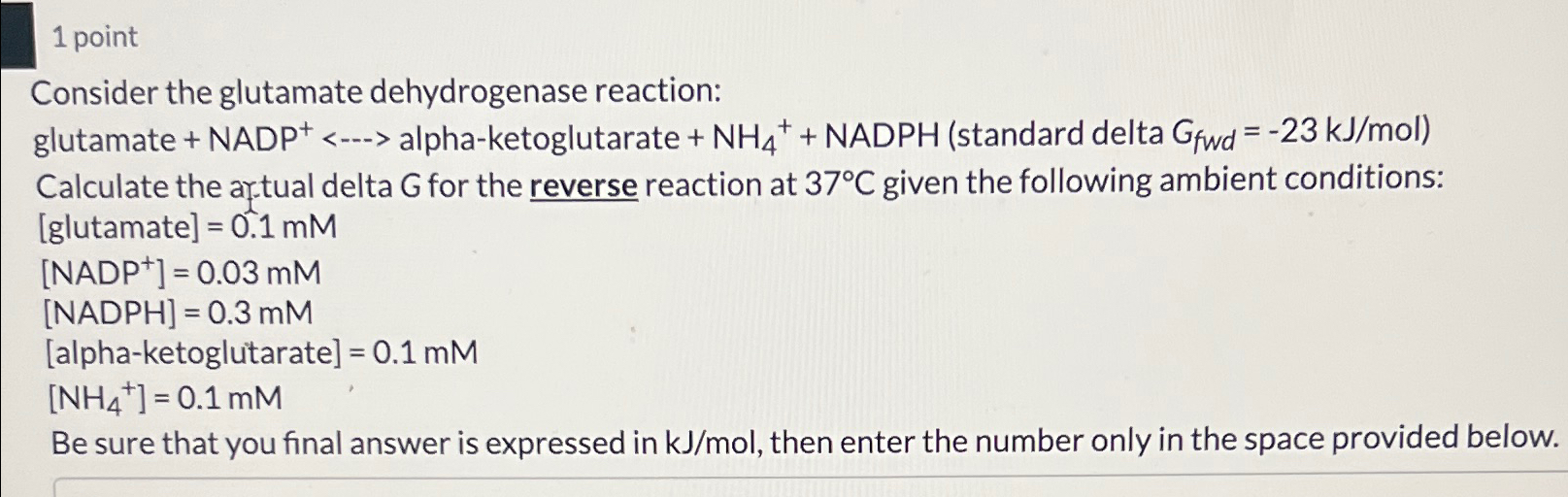 Solved 1 ﻿pointConsider the glutamate dehydrogenase | Chegg.com
