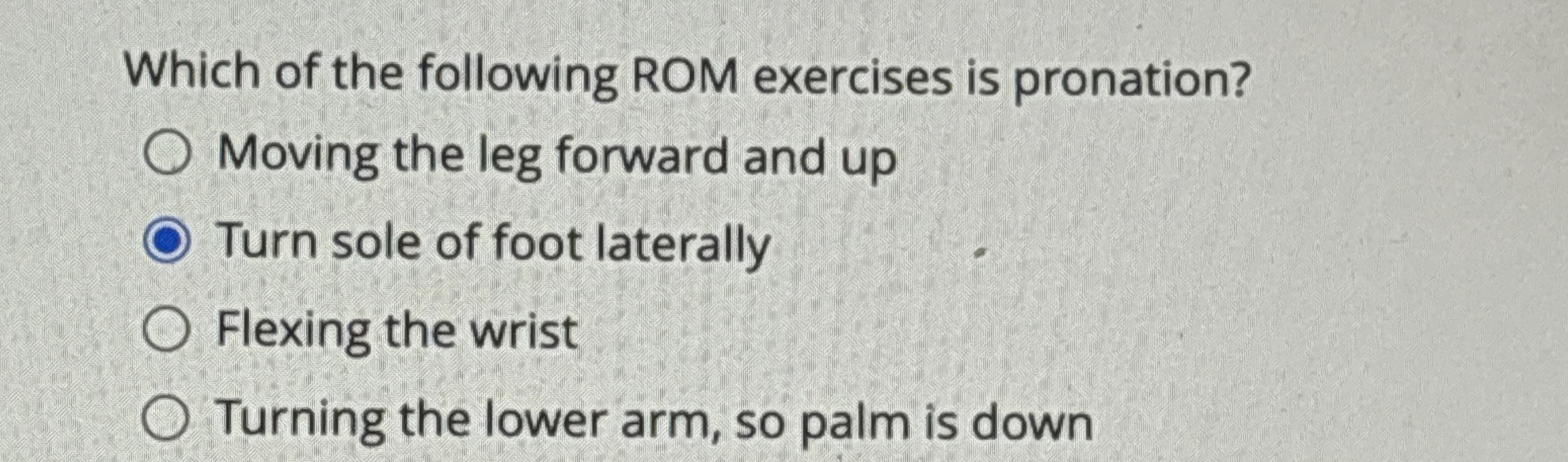 Solved Which of the following ROM exercises is | Chegg.com