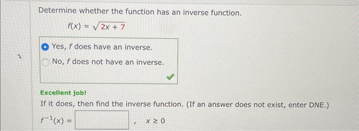 Solved Determine whether the function has an inverse | Chegg.com